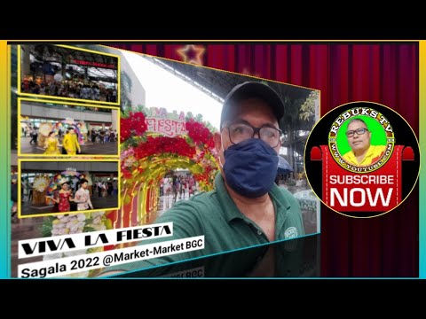 Viva La Fiesta I Sagala 2022 @Market-Market BGC I Rebuk's TV