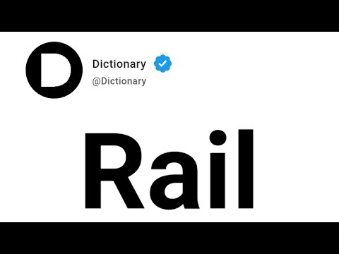 Rail Meaning In English