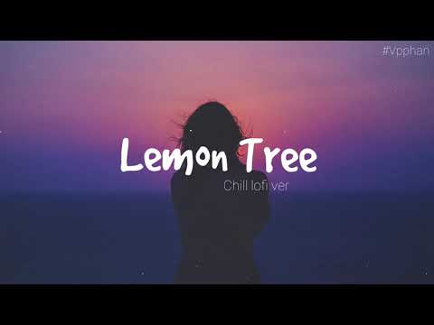 @SEVENMUSIC - Lemon Tree - Chill Lofi Ver | Vídeo Musical, Letra de la ...