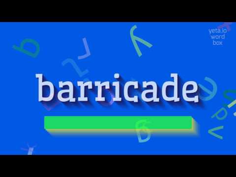 How to say "barricade"! (High Quality Voices)