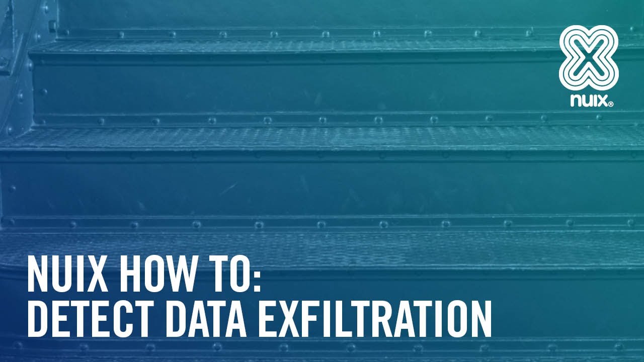 Detecting Data Exfiltration with Nuix Adaptive Security