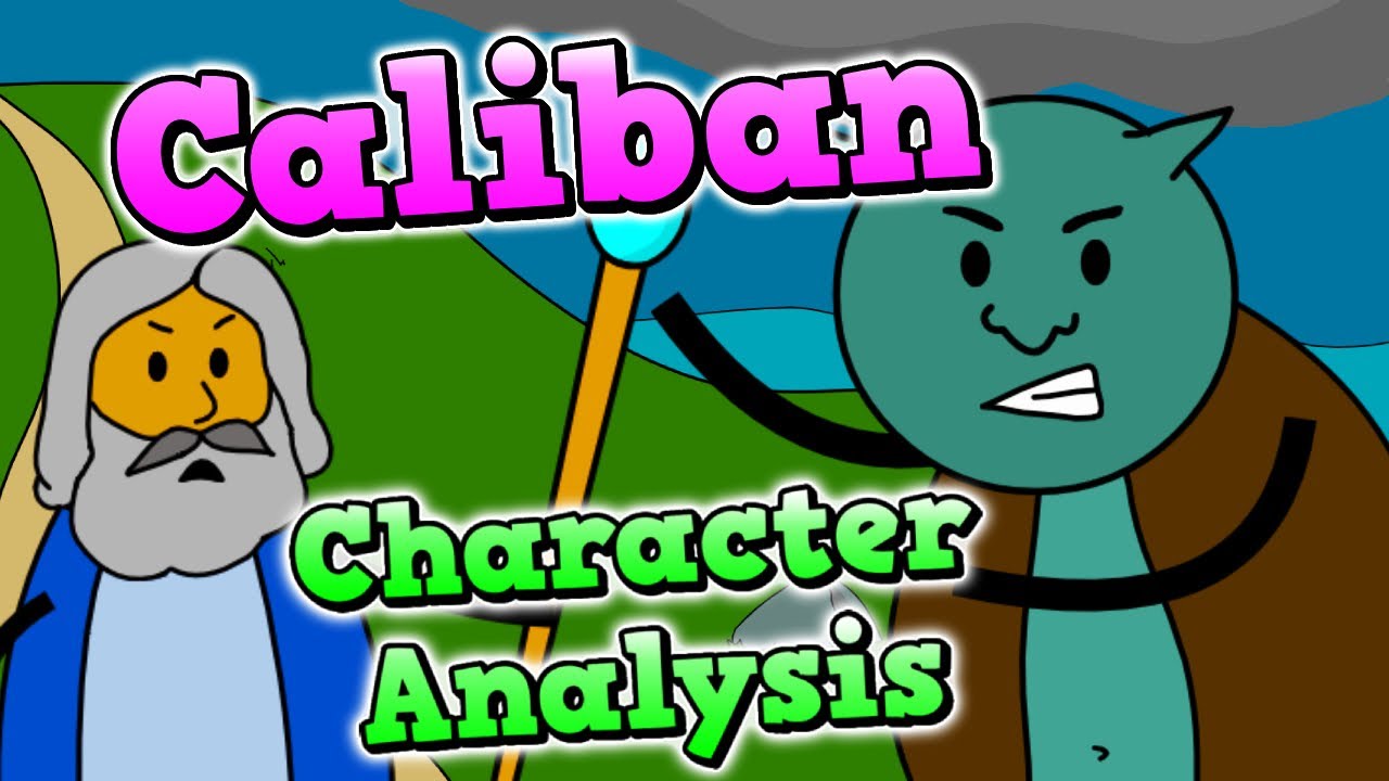 Caliban Character Analysis || The Tempest