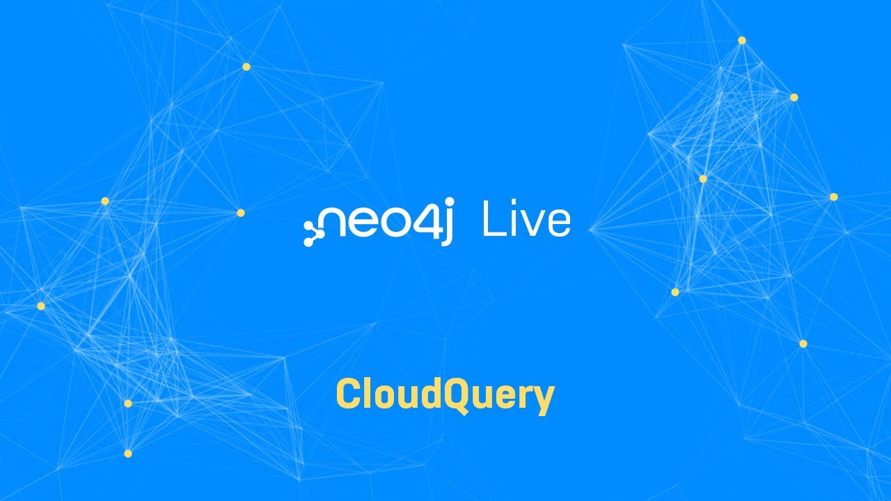 Video: Neo4j Live: CloudQuery - Graph Database & Analytics
