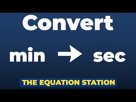Convert minutes to seconds | Physics Practice Problem