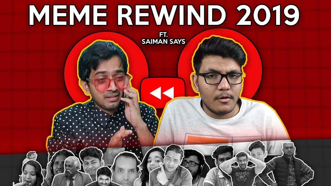 Indian Meme Rewind 2019 ft. Saiman Says