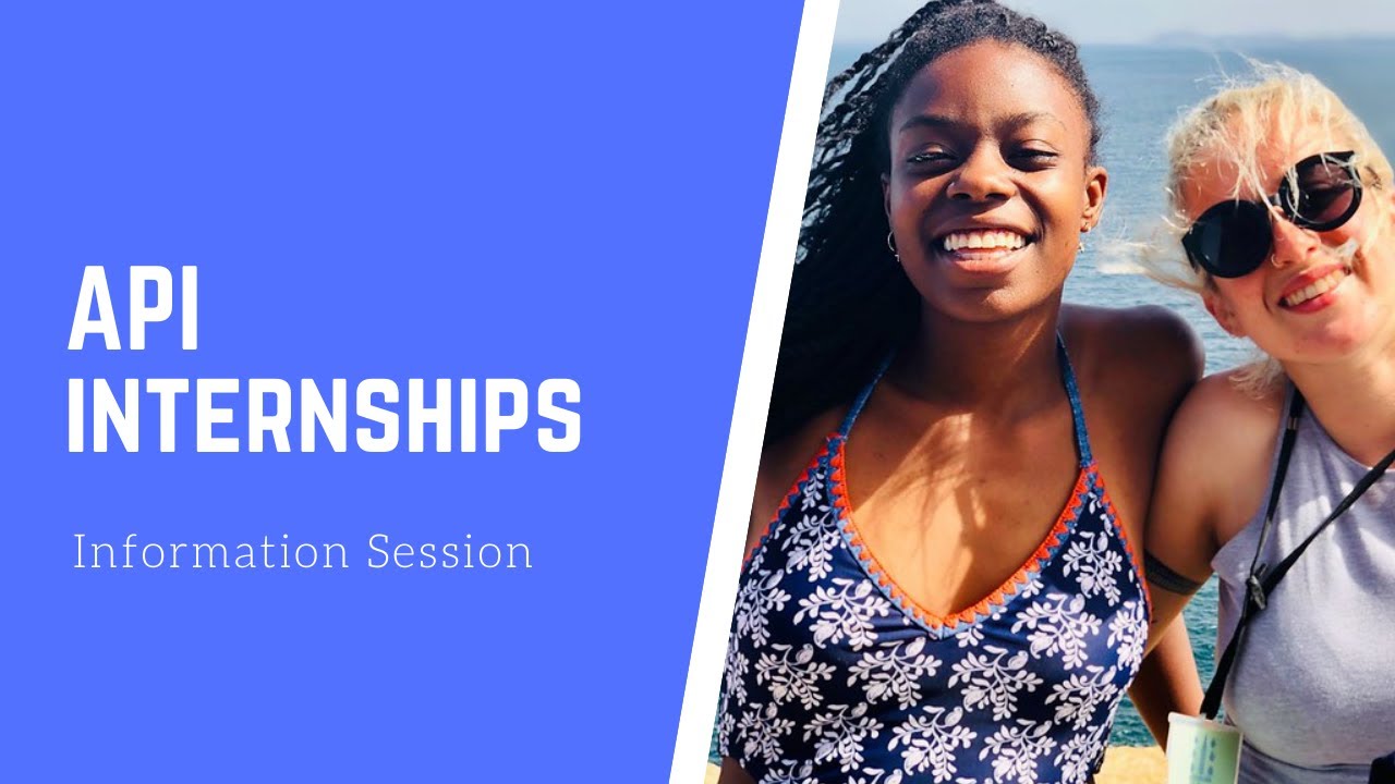 API Internship Information Session