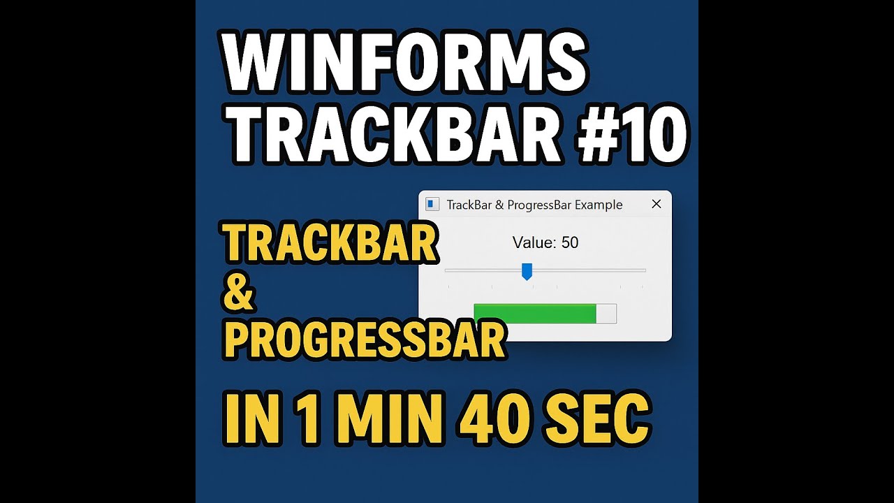 WinForms #10: Control Both TrackBar & ProgressBar in One Tutorial