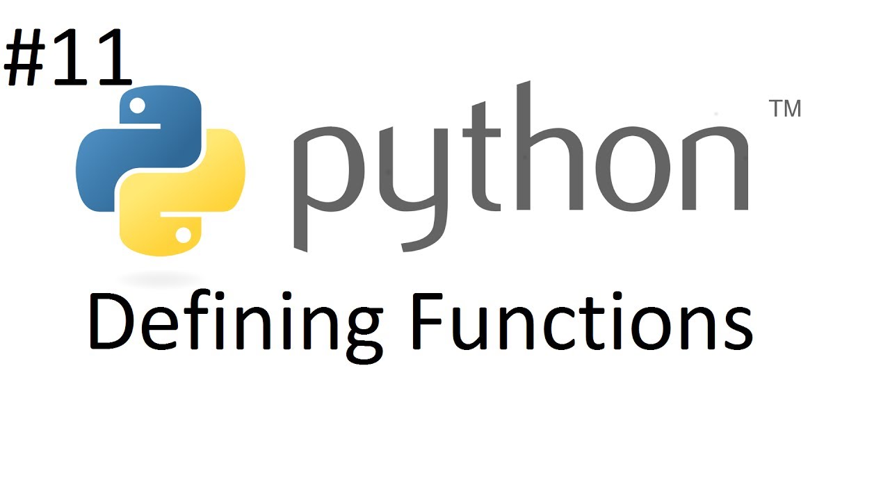 Python 3.6 Tutorial 11(Defining Functions)