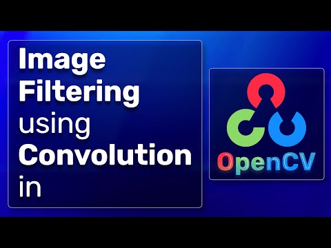 Image Filtering with Convolution in OpenCV