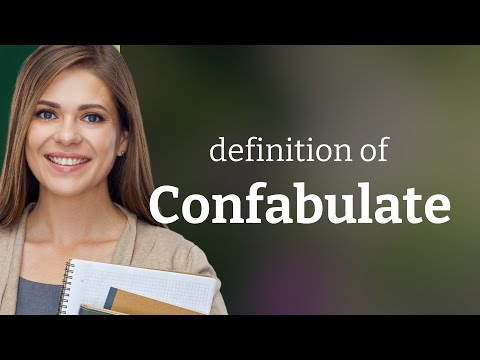Confabulate | CONFABULATE meaning