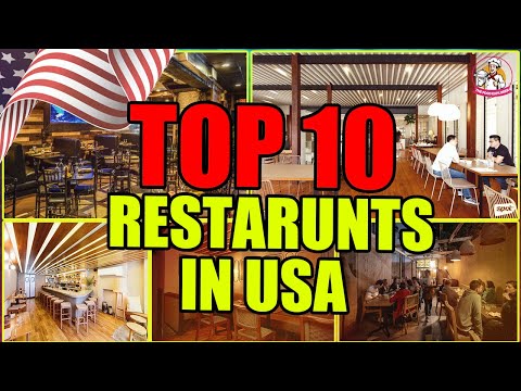 The 10 Best Restaurants in the USA/America