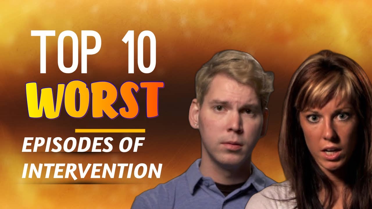 Top 10 WORST Episodes of Intervention