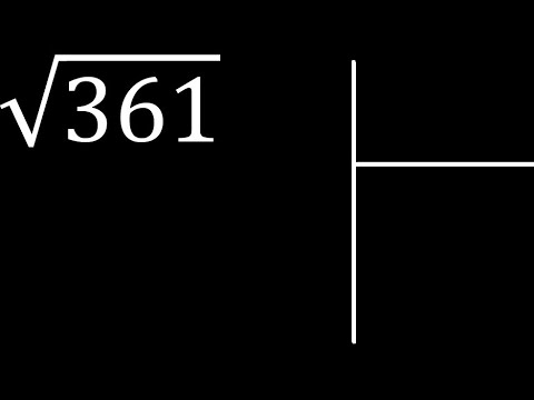 √361 , raiz cuadrada de 361 . Paso a paso , metodo tradicional para hallar raices