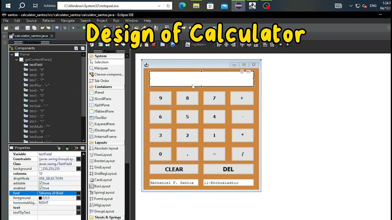 #13 Calculator project. By: Nathaniel F. Santos (TVL-ICT JAVA) 11-ENTHUSIASTIC