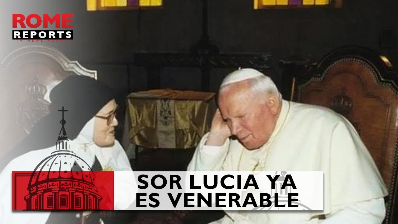 Sister Lucia, witness to the apparitions of the Virgin in Fatima, is now venerable