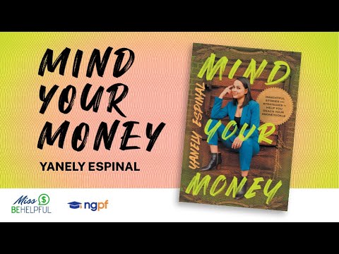 Mind Your Money Book Tour with Yanely Espinal @missbehelpful (Brought to you by NGPF)