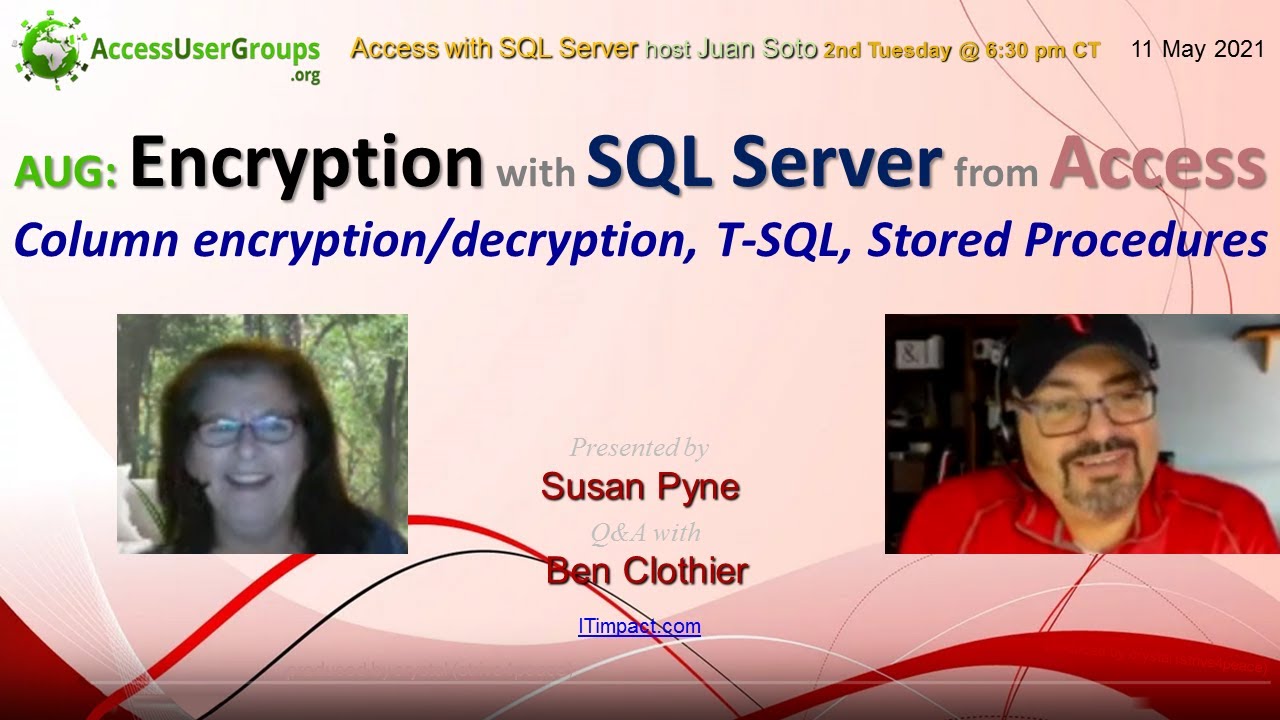 SA: SQL Server Encryption from Access by Susan Pyne. Q&A with Ben Clothier - Access with SQL Server