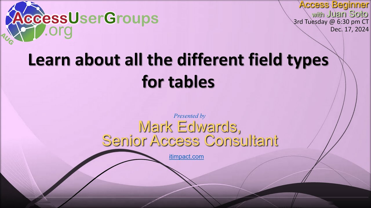 AB: Learn About all the Different Field Types for Tables with Mark Edwards