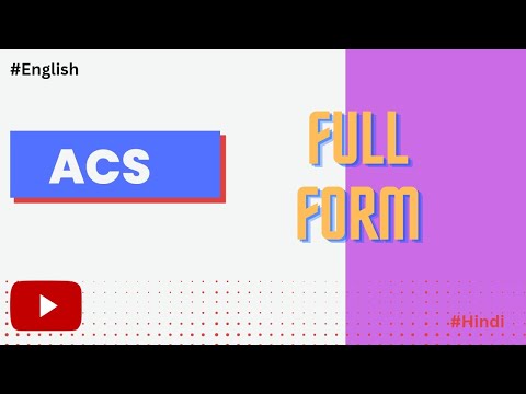 ACS ka full form | Full form of ACS in English | Full form of ACS in Hindi | full form of ACS