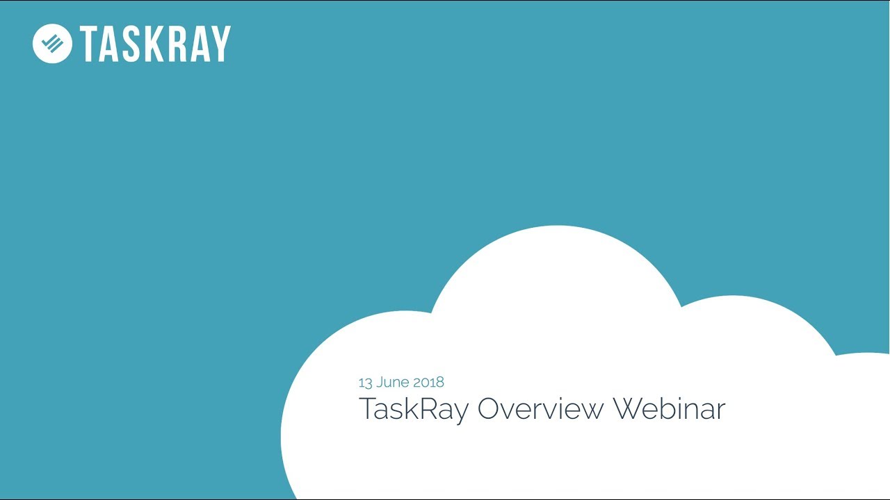 TaskRay Overview   June 2018