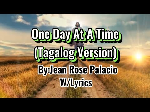 One Day At A Time(Tagalog Version) W/Lyrics.