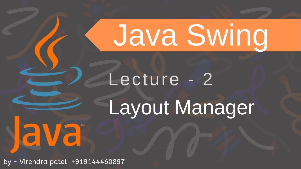 Java Swing - Lecture 2 | Layouts