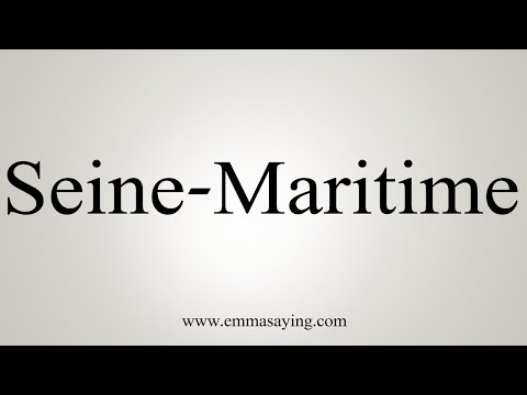 How To Say Seine-Maritime