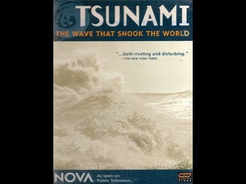 PBS ~ NOVA "Wave That Shook the World" (Originally aired on PBS: March 29, 2005)