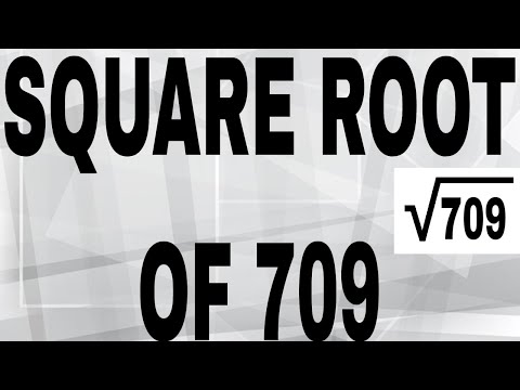 SQUARE ROOT OF 709