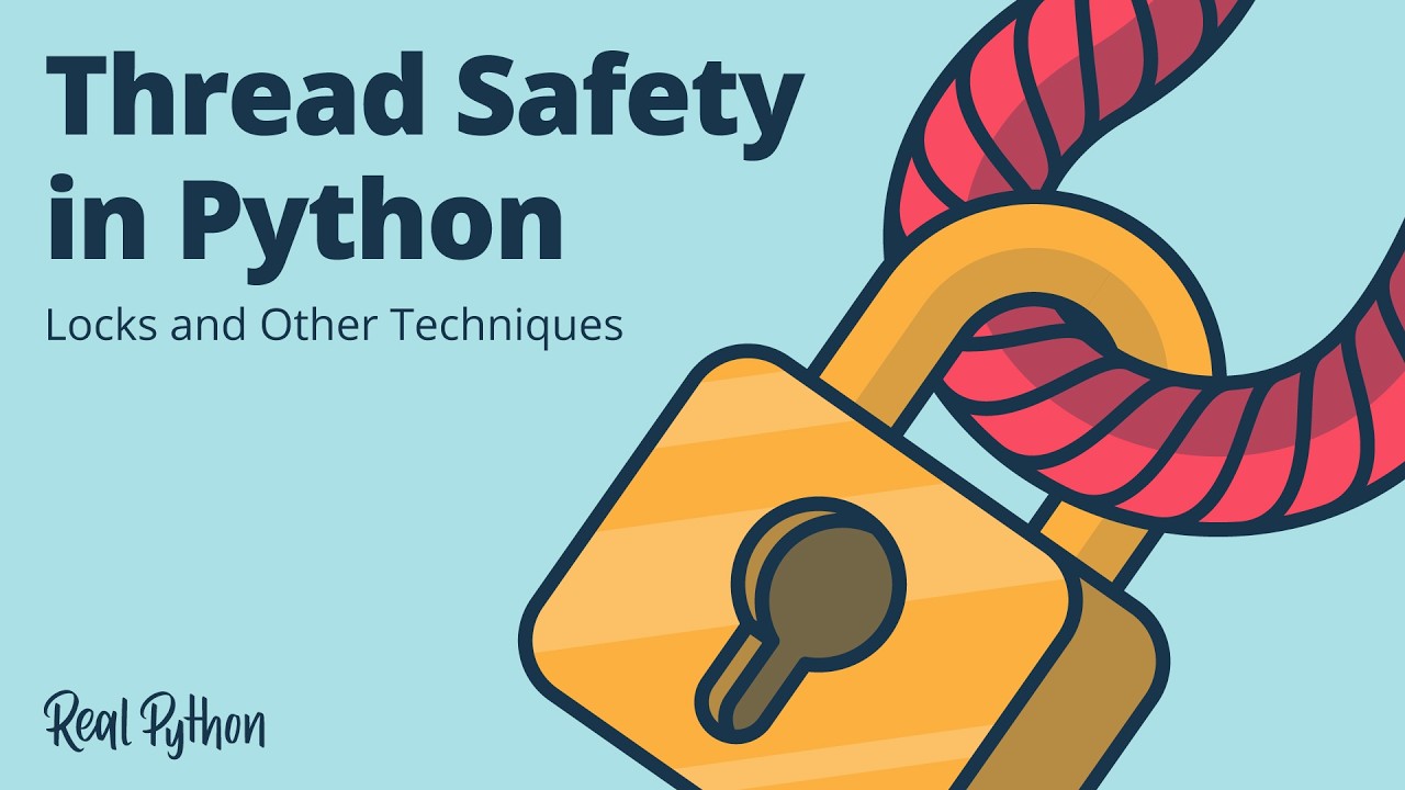 Thread Safety in Python: Locks and Other Techniques -- Solving Races With Locks