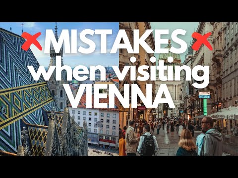 7 TOURIST MISTAKES (Watch before visiting Vienna)