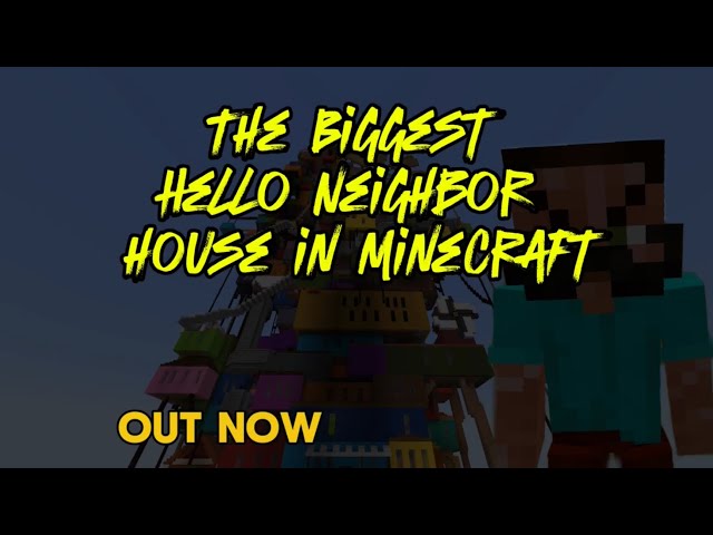 The Biggest Hello Neighbor House in Minecraft Minecraft Map