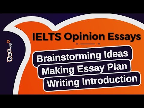 IELTS Writing Task 2 Opinion Essays | Essay Planning | Writing Great Introduction Paragraphs