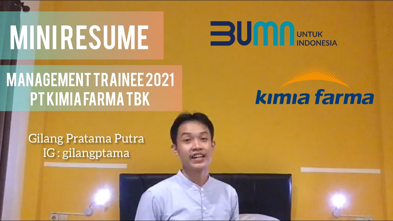 Rekrutmen PT Kimia Farma Tbk (Mini Resume) Management Trainee Kimia Farma 2021 - Gilang Pratama P