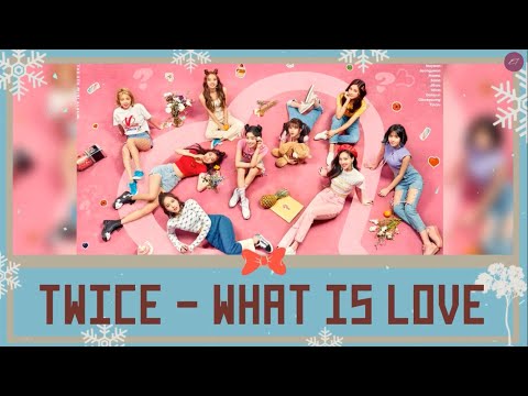 TWICE(트와이스) - WHAT IS LOVE || Easy Lyrics & Terjemahan [SUB INDO]