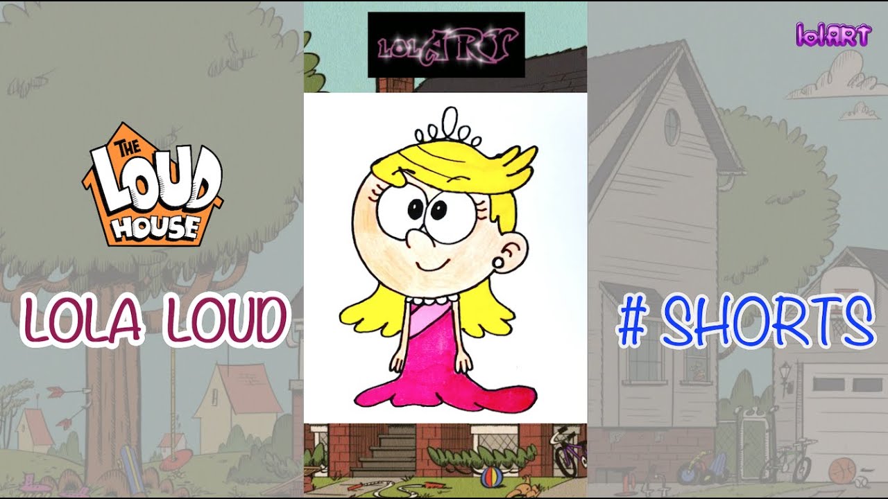 Drawing Lola from The Loud House | Lola Loud