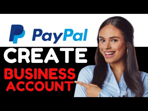 HOW TO CREATE BUSINESS PAYPAL ACCOUNT IN UK 2024! (FULL GUIDE)
