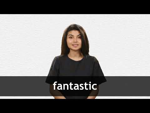 How to pronounce FANTASTIC in American English