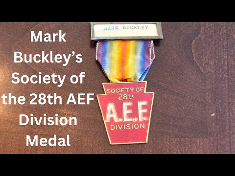 Mark Buckley's Society of the 28th AEF Division Medal