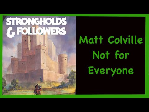 Strongholds & Followers - Not for everyone!