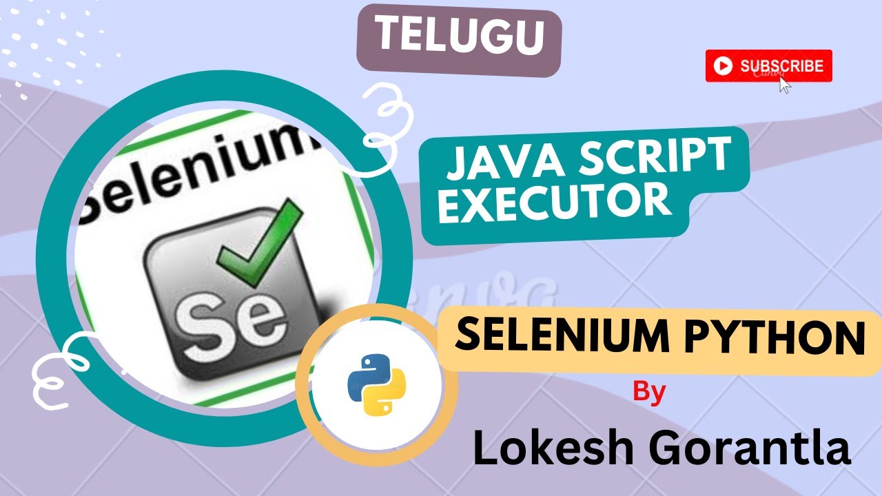 Part 21: JavaScript Executor in Selenium Python | Telugu