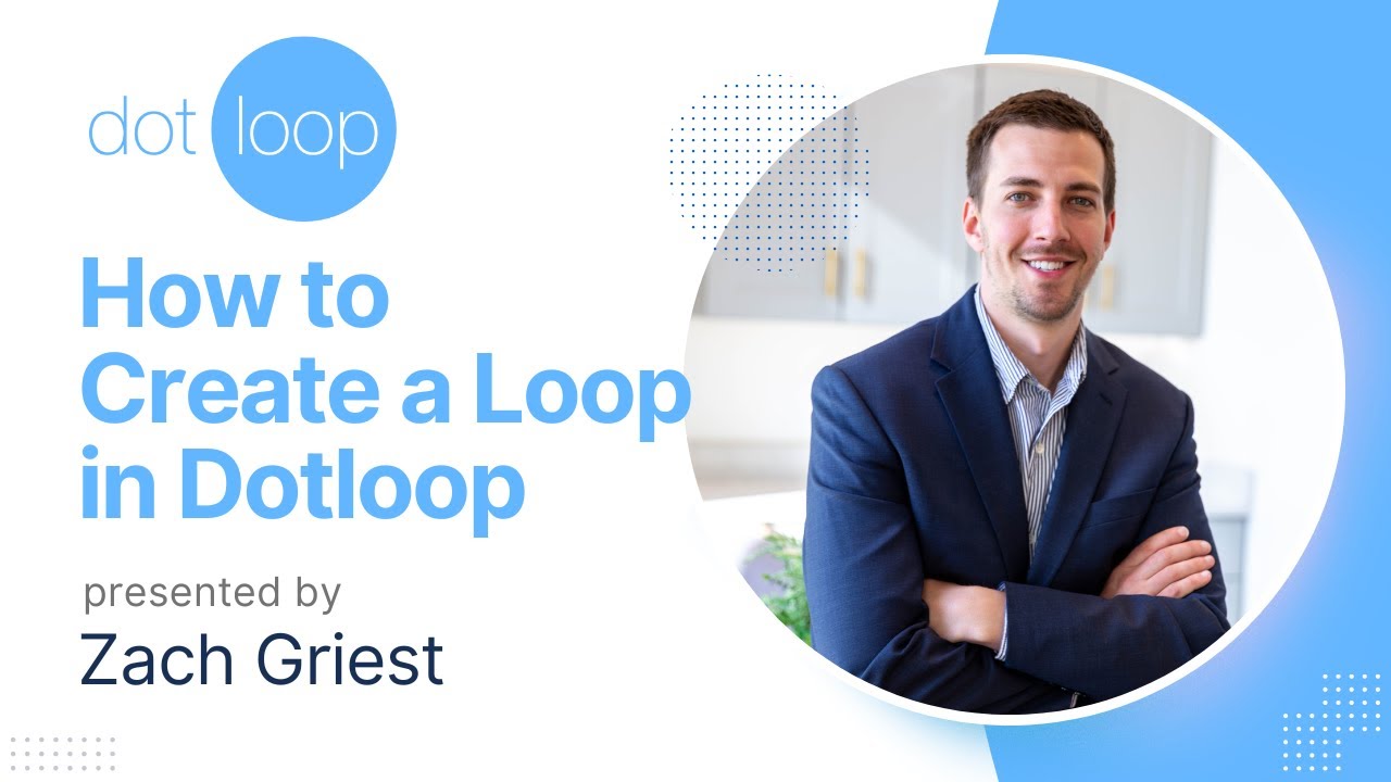Dotloop How to Create Your First Loop