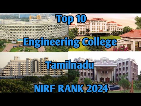 Top 10 Engineering College in Tamilnadu based on NIRF Rank 2024