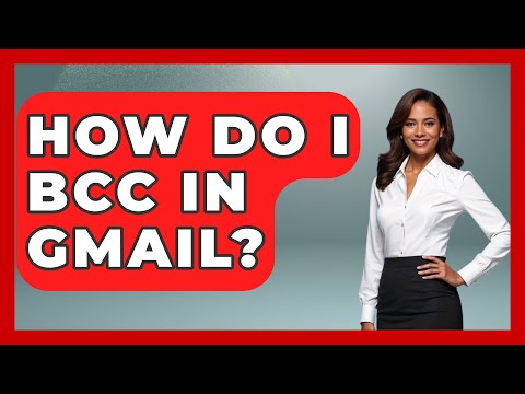 How Do I BCC In Gmail? - TheEmailToolbox.com