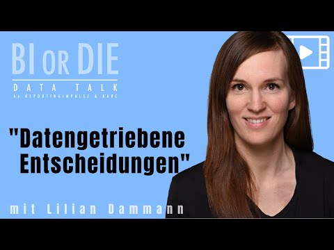 BI or DIE Data Talk - "Datengetriebene Entscheidungen" mit Lilian Dammann vom Bayerischen Rundfunk