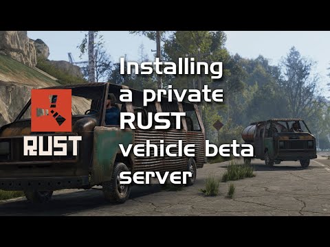 Steam Community :: Video :: Installing a private RUST Vehicle Beta server
