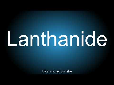 How to correctly pronounce - Lanthanide.