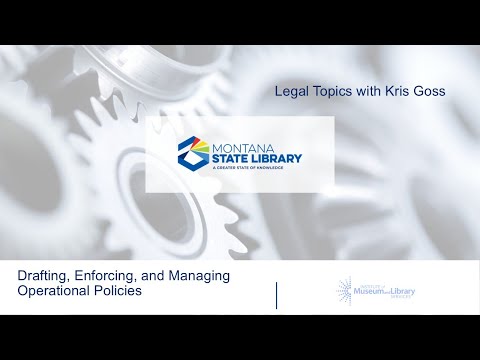 Legal Topics: Drafting, Enforcing, and Managing Operational Policies