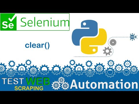 SELENIUM PYTHON FOR WEB AUTOMATION TEST AUTOMATION HOW TO CLEAR INPUTS CLEAR FORM DATA