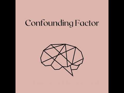 Confounding Factor
